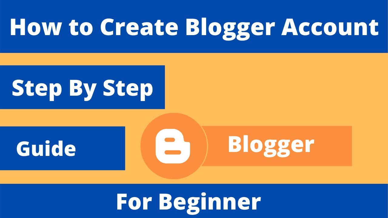 How to create account on Blogger from scratch | Blogger Par Account ...