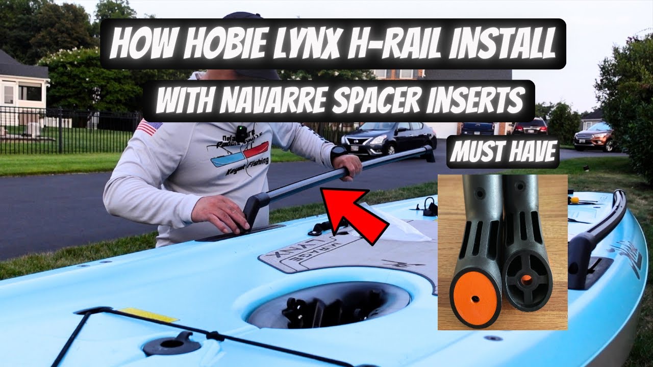 Hobie Lynx H-Rail Install With Navarre H-Rail Spacer Inserts. - YouTube