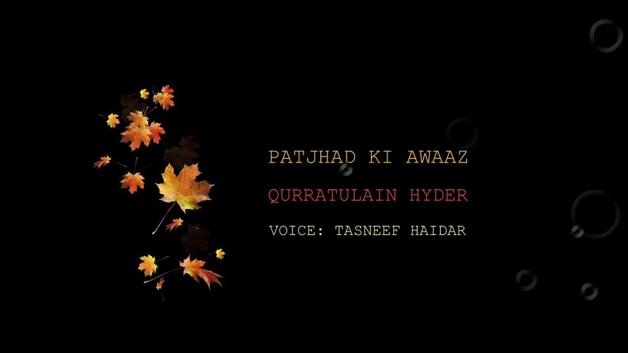 Patjhad Ki Awaaz l Qurratulain Hyder - YouTube