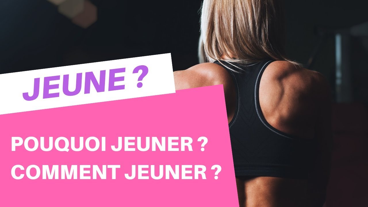 Comment jeuner ? Ce que tu dois savoir sur le jeûne (2018) - YouTube