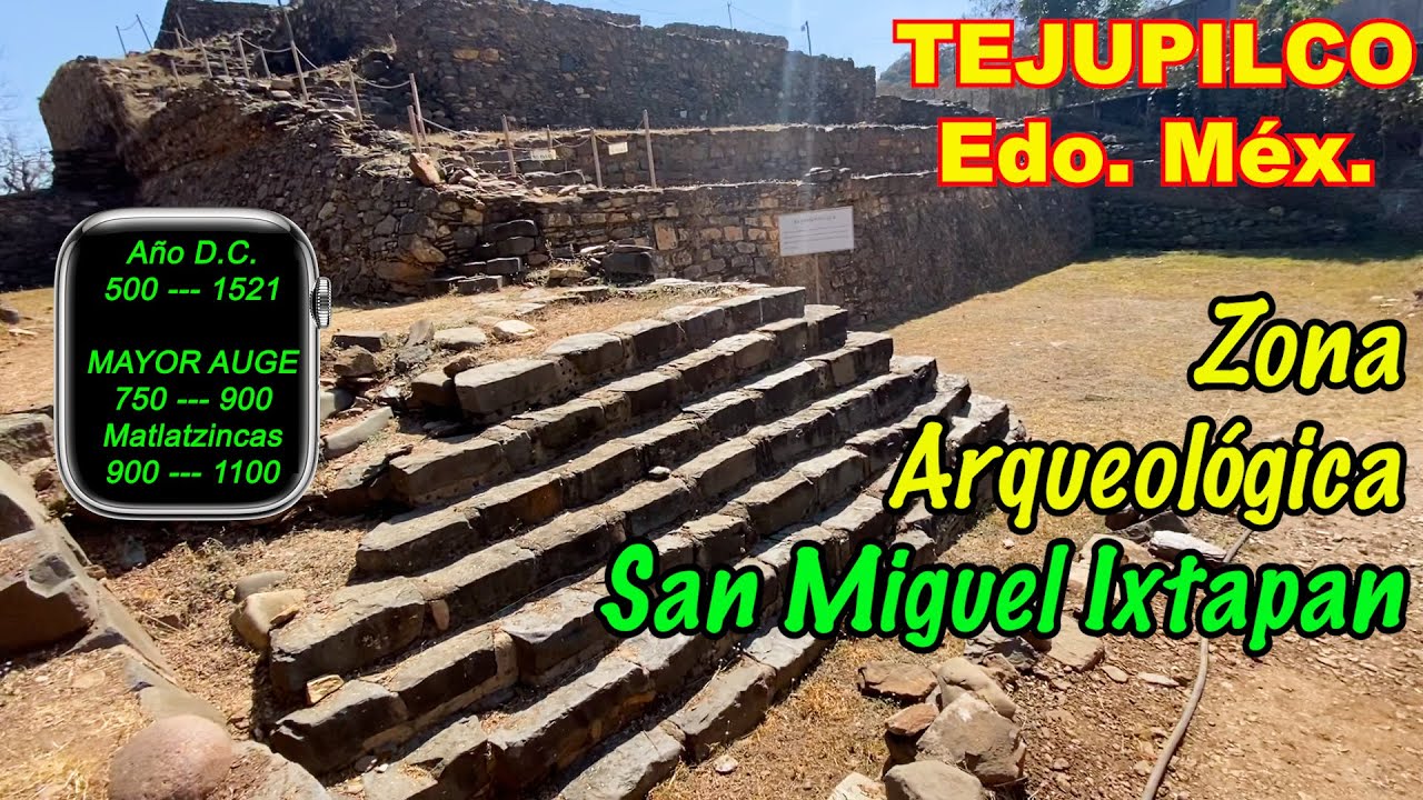 TEJUPILCO Datos curiosos de la ZONA ARQUEOLOGICA San Miguel Ixtapan EDO ...