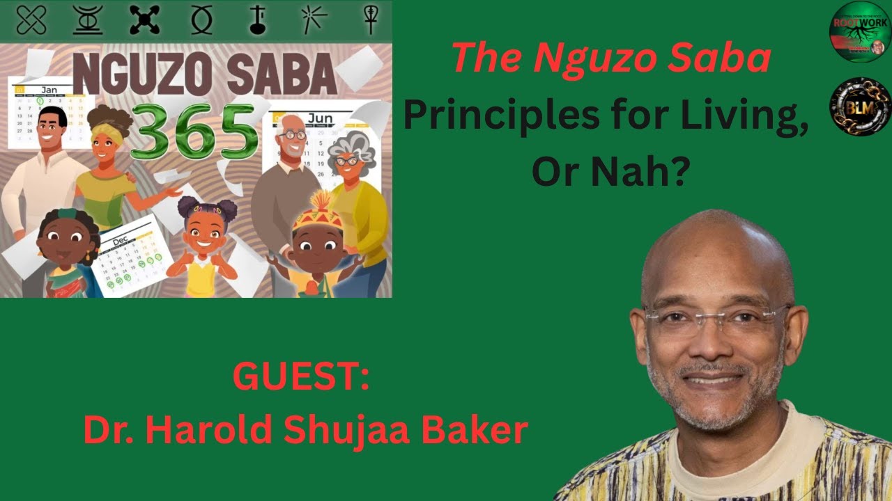 The Nguzo Saba: Principles for Living, or Nah? - YouTube