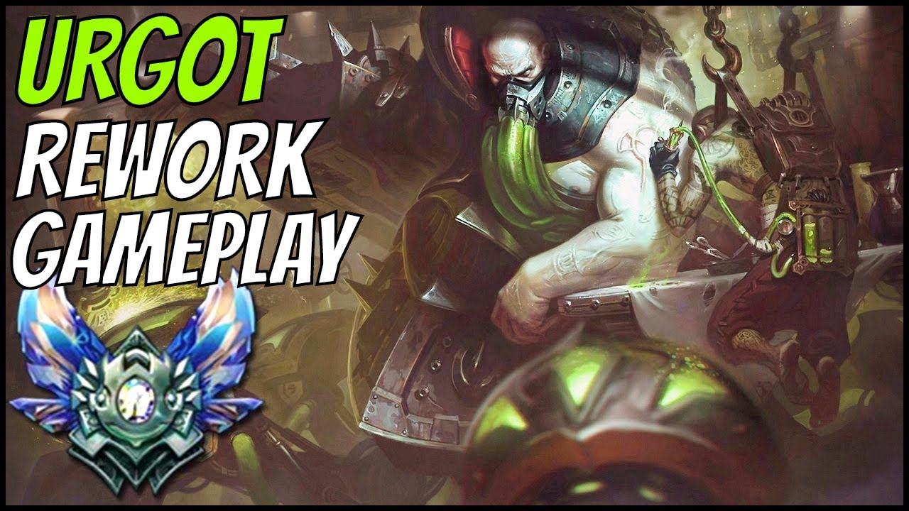 URGOT REWORK 2017 GAMEPLAY, HABILIDADES y BUILD [GUIA S7 en ESPAÑOL ...
