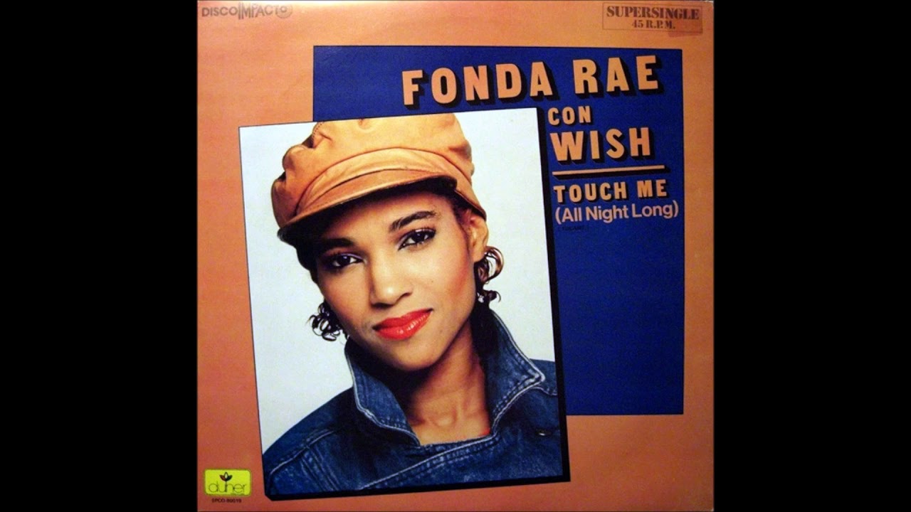 Fonda Rae & Wish - Touch Me (All Night Long) - YouTube