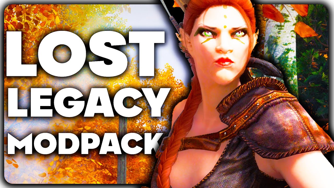Lost Legacy Skyrim Modpack - Vibrant Power Fantasy Modlist For Skyrim ...