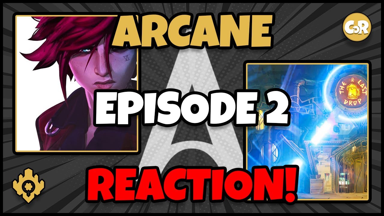 League of Legends Lore | Arcane Season 1 | Episode 2 Reaction! - YouTube