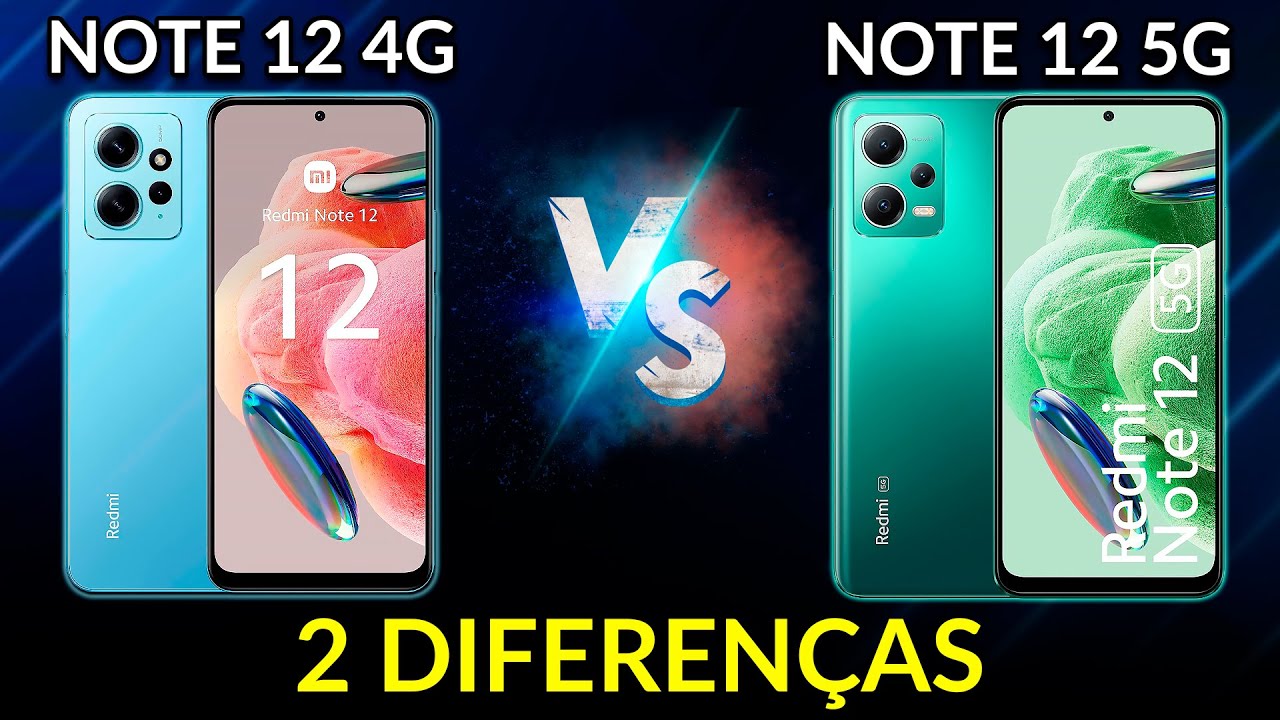 Redmi Note 12 4G vs Redmi Note 12 5G, As 2 Principais Diferenças Além ...