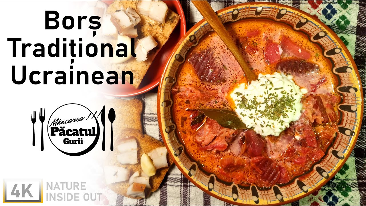 Bors Traditional Ucrainean - Traditional Ukrainian Borsch - YouTube