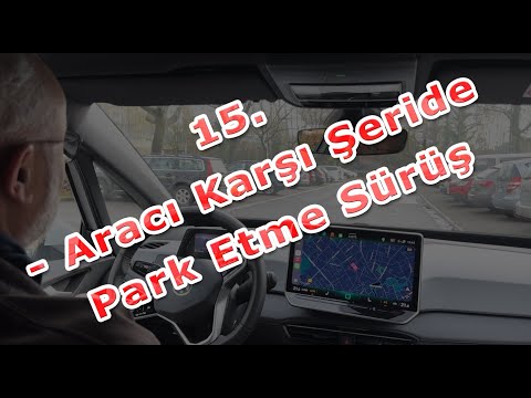 Almanya Ehliyet Sürüş Sınavında Yapılan Hatalar -15 Aracı Karşı Şeride Park Etme