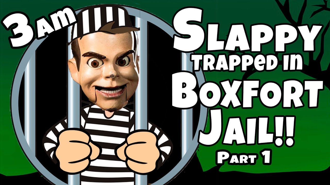 Slappy in Box Fort Jail at 3am!! Can we get rid of Slappy?!?!?! - YouTube