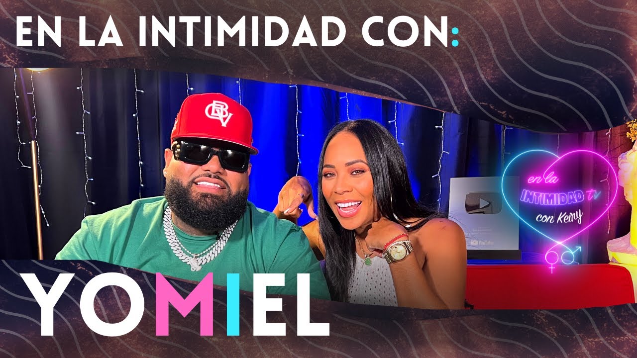 YOMIEL SE CONFIEZA EN LA INTIMIDAD - YouTube