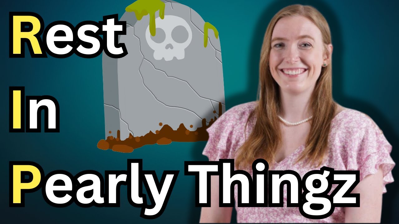 Rest In Pearly Thingz.....A Random Take On @JustPearlyThings ...
