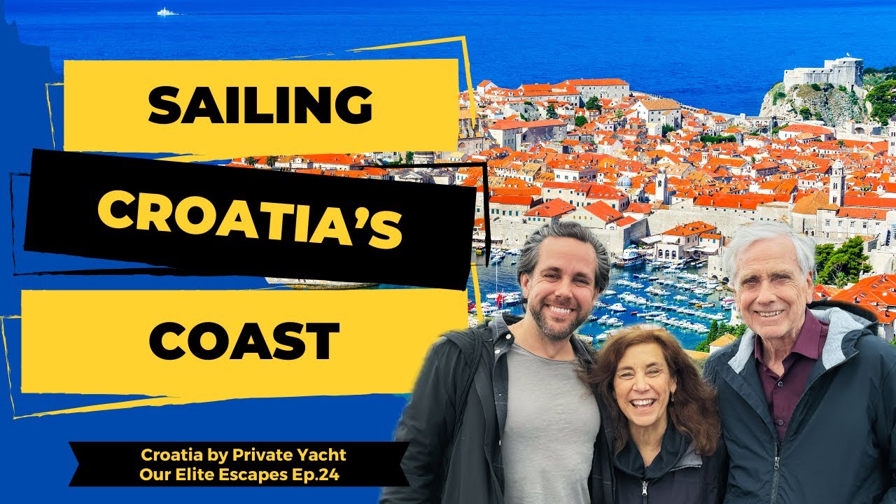 Sailing Croatia's Coast: Elite Adventures from Dubrovnik to Split | Our ...