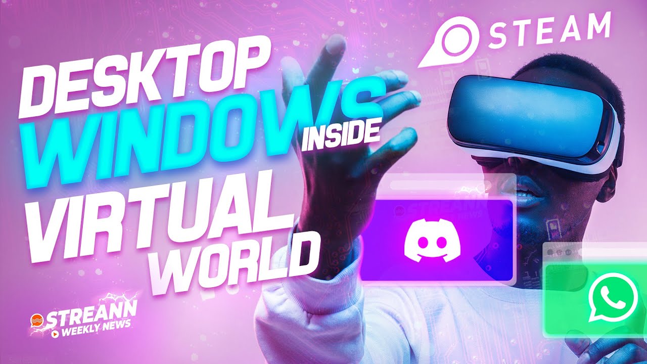 📣 SteamVR beta lets you arrange desktop windows inside your virtual ...
