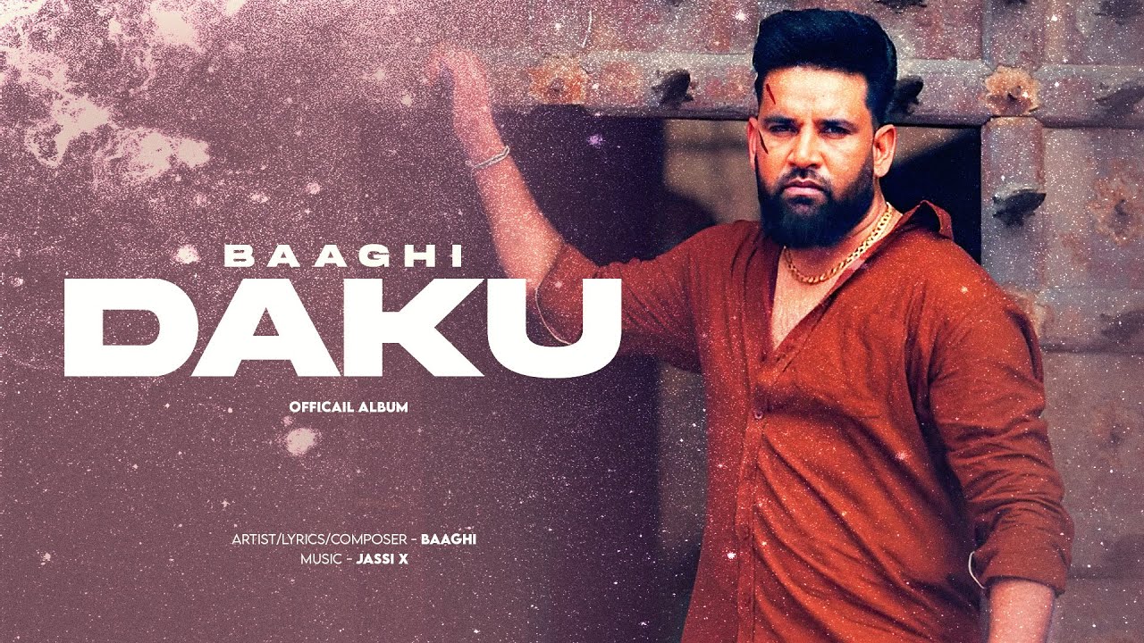 Daku | Baaghi | Punjabi Song | (Official Song) - YouTube