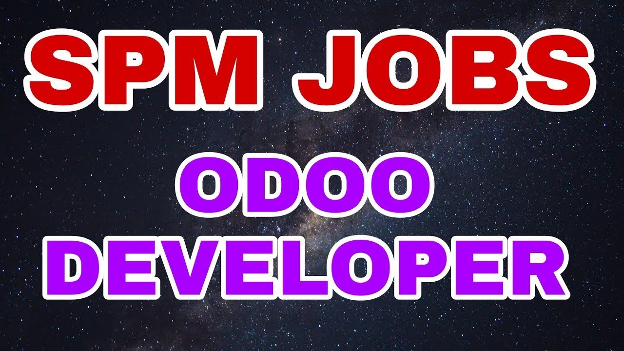 💥 💥 SPM JOBS - Odoo Developer | Job Vacancy 2022 - YouTube