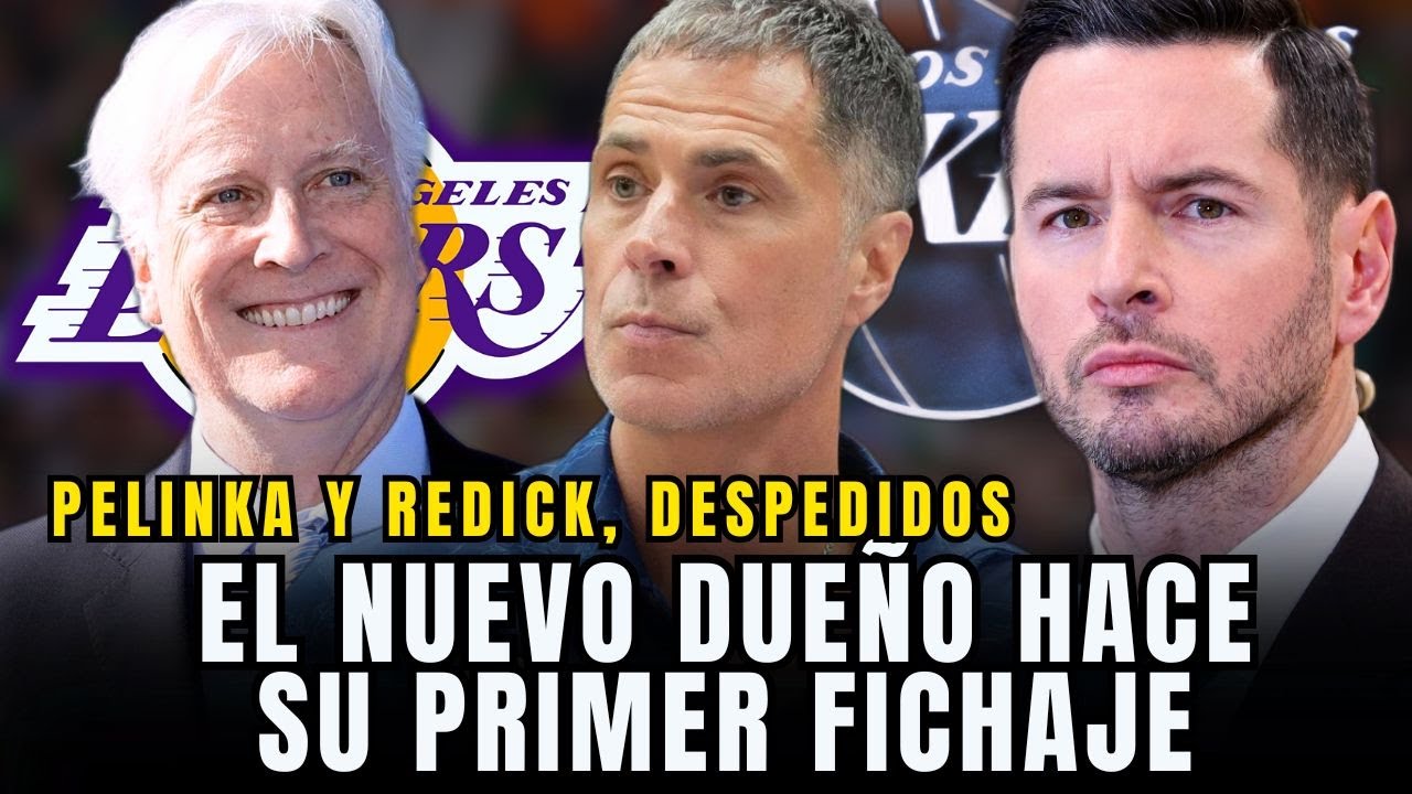 🚨 ¡BOMBA NBA! ¿NUEVO JEFE DE LOS LAKERS DESPIDE A PELINKA Y REDICK Y ...
