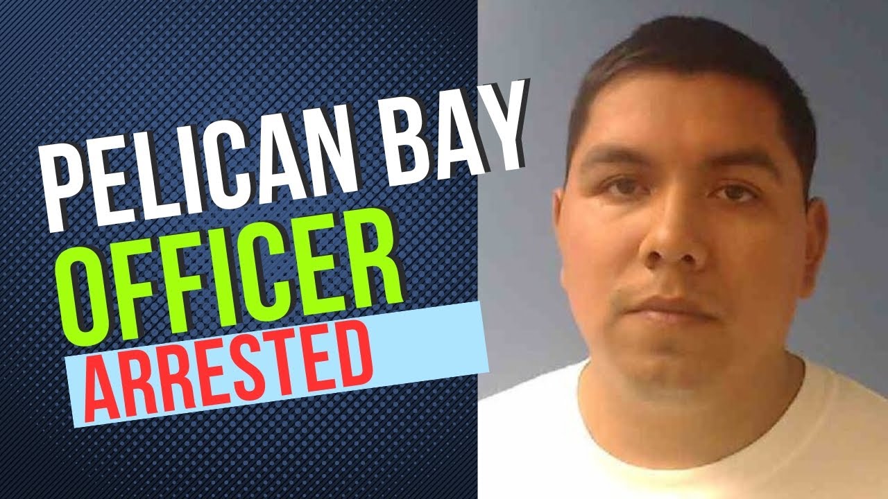 Pelican Bay Correctional Officer: Charged with Heinous Crime - YouTube