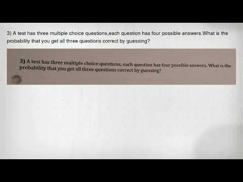 3) A test has three multiple choice questions,each question has four ...