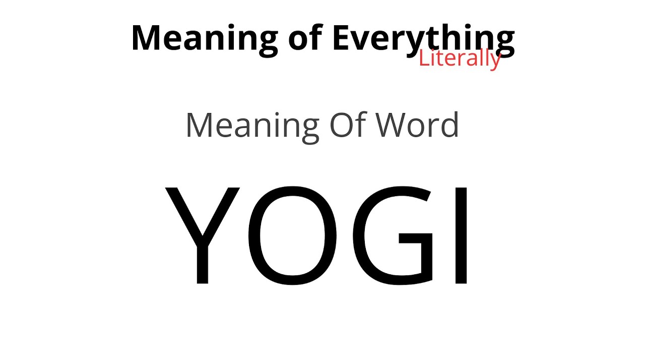 Meaning of Word - Yogi Meaning - YouTube