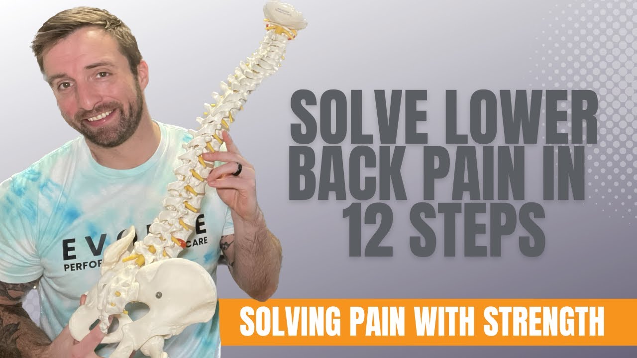How To Solve Years of Lower Back Pain In Twelve Easy Steps - YouTube