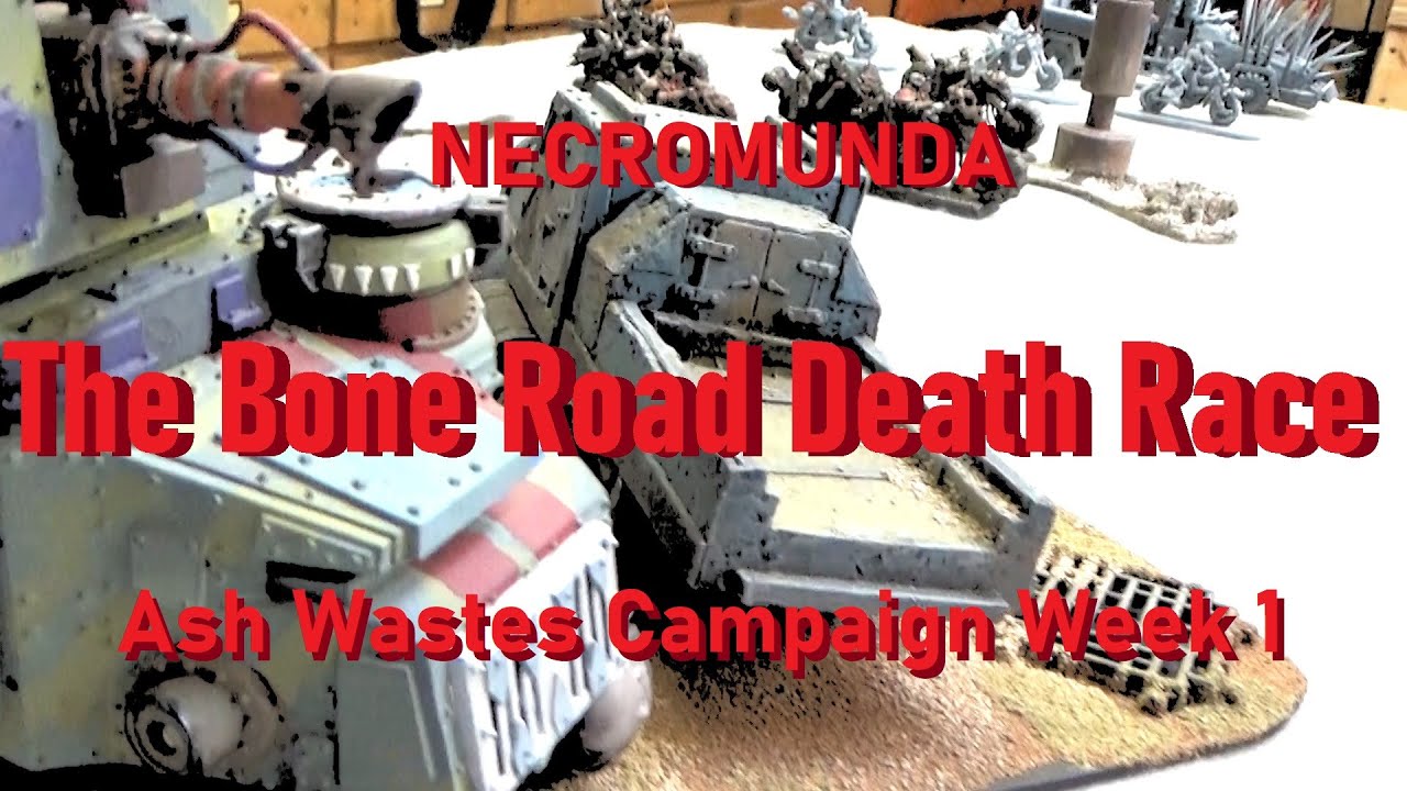 NECROMUNDA Ash Wastes Battle Report: The Bone Road Death Race - YouTube