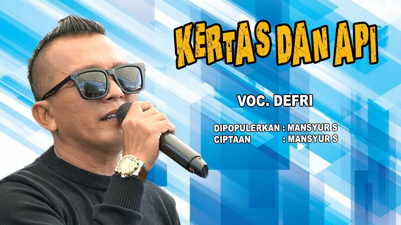 KERTAS DAN API (Mansyur S)_VOC. DEFRI - YouTube