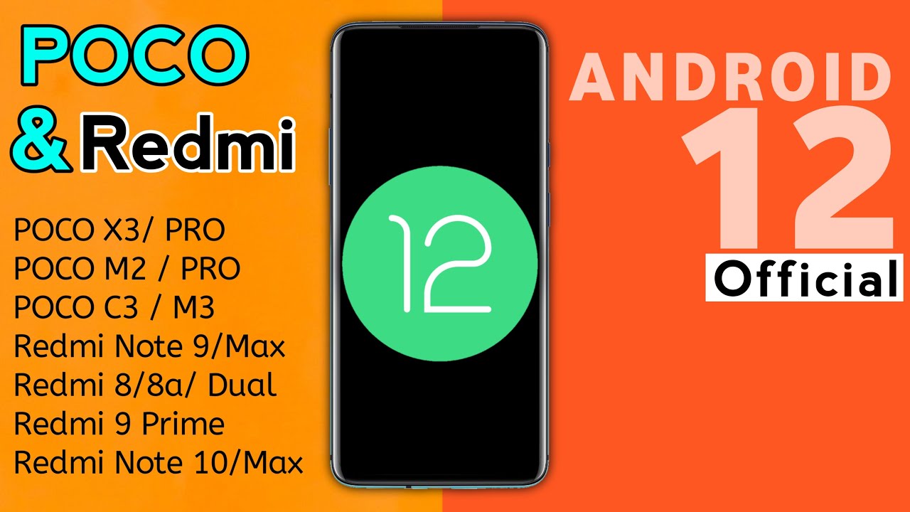 Official Android 12 / Miui 12.5 Update list for Poco & Redmi phones ...