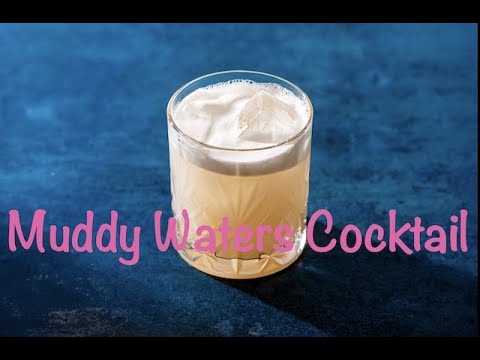 #154 Muddy Waters Cocktail - YouTube