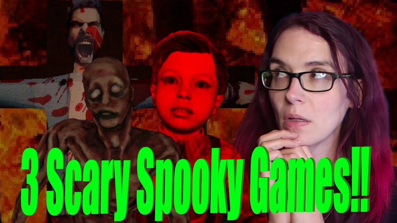 3 Scary Spooky games - YouTube