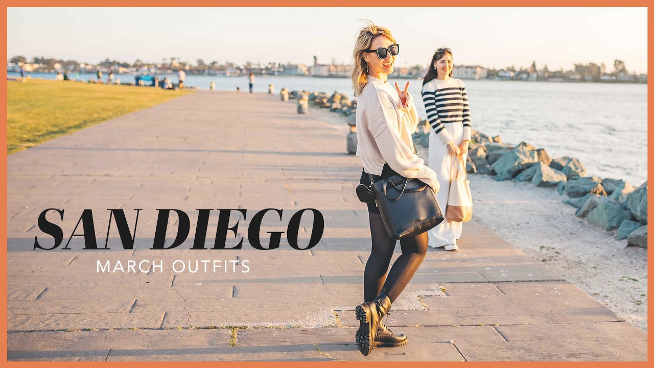 What to Wear and Pack for San Diego in March - Outfits and Accessories ...