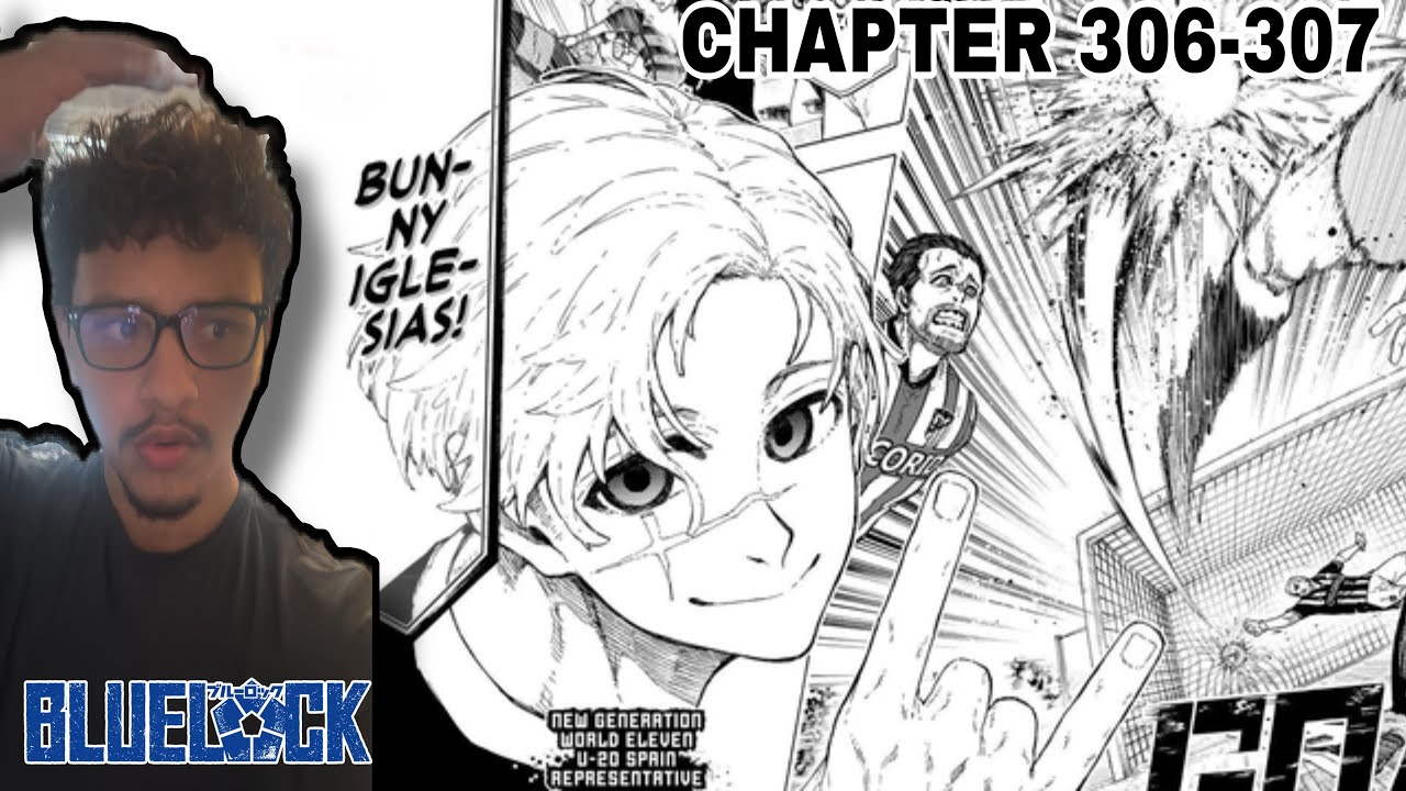 Blue Lock Manga Reaction! Who is Bunny Iglesias?!?! (Chapter 306-307 ...