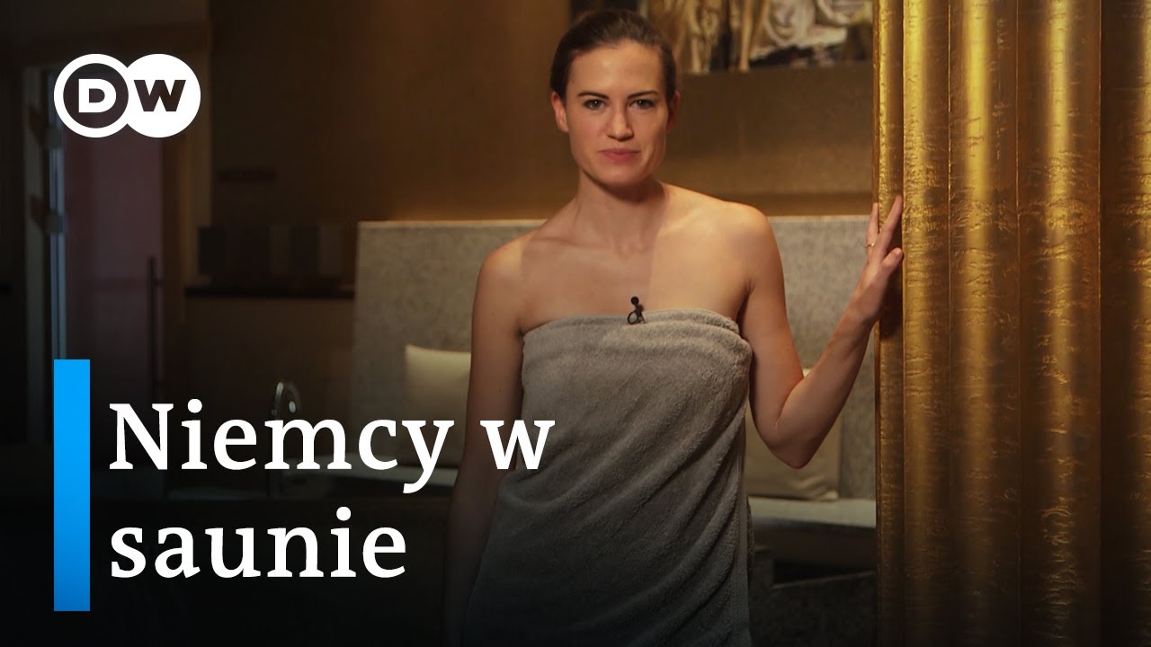 Sauna Dlaczego Niemcy Chodzą Do Niej Nago „meet The Germans” Youtube