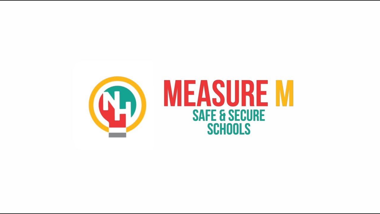 Safe and Secure Schools (NHUSD Measure M Bond Update) - YouTube