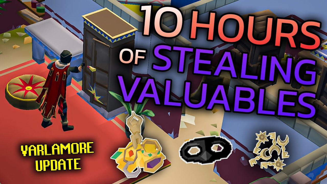 Stealing Valuables For 10 Hours (Varlamore Thieving) - YouTube