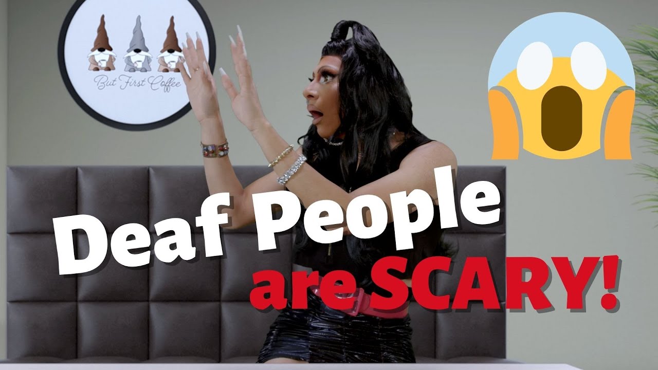 Deaf People Are Scary! - YouTube
