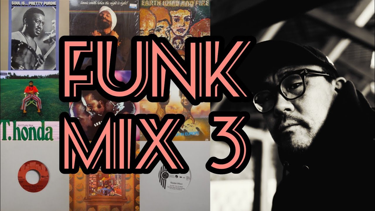 FUNK MIX VOL.3 / ファンクミックス 3 】 - YouTube