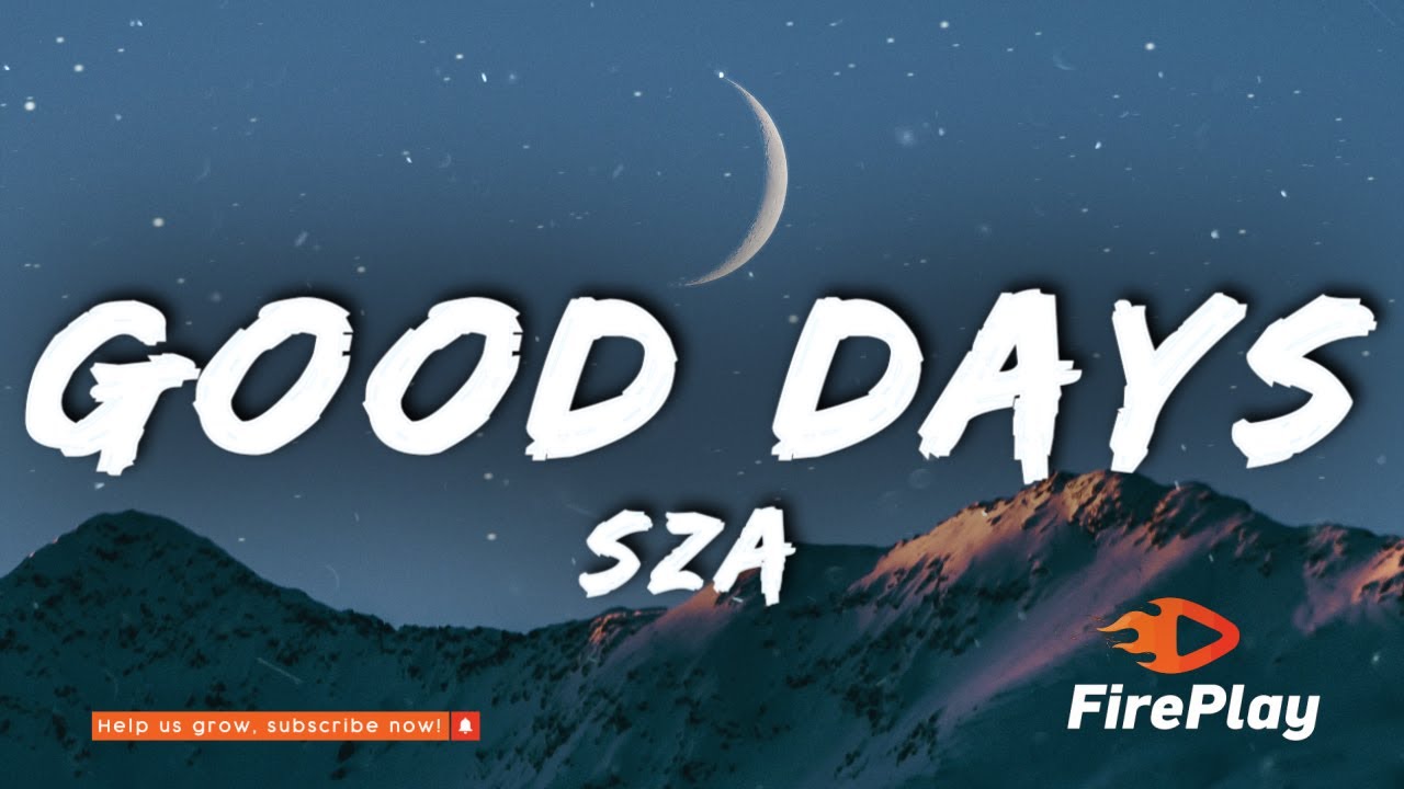 SZA - Good Days (Lyrics) - YouTube