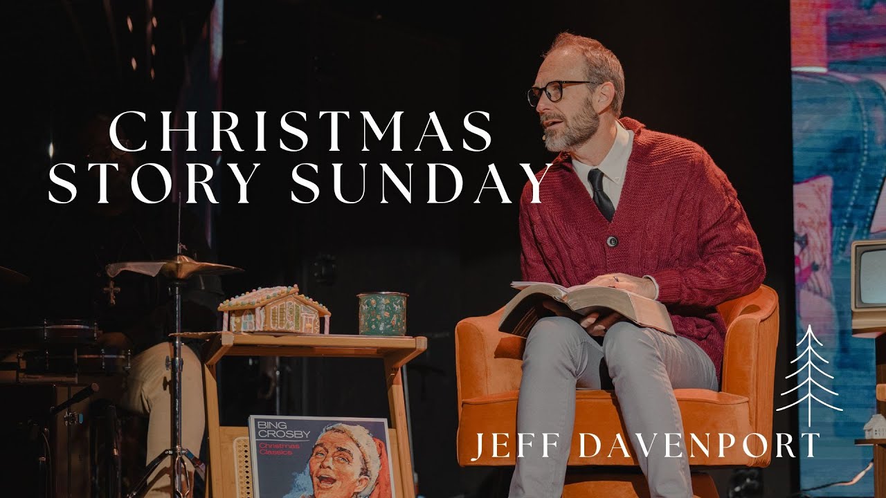 Simply Christmas // Christmas Story Sunday // Jeff Davenport - YouTube
