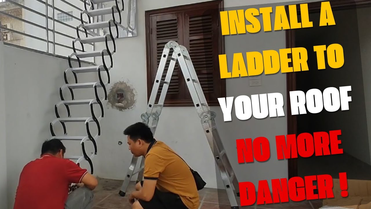 Install a Ladder to Your Roof – No More Danger! - YouTube