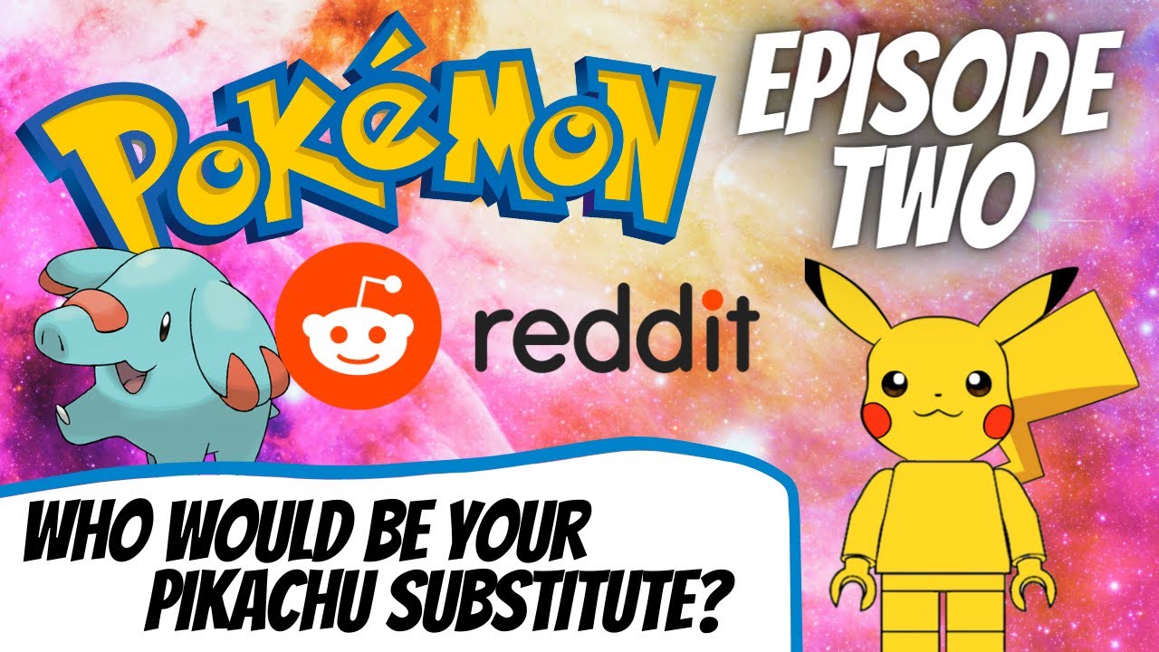 Pokemon Reddit #2 - Who Would Be Your Pikachu Substitute? - YouTube