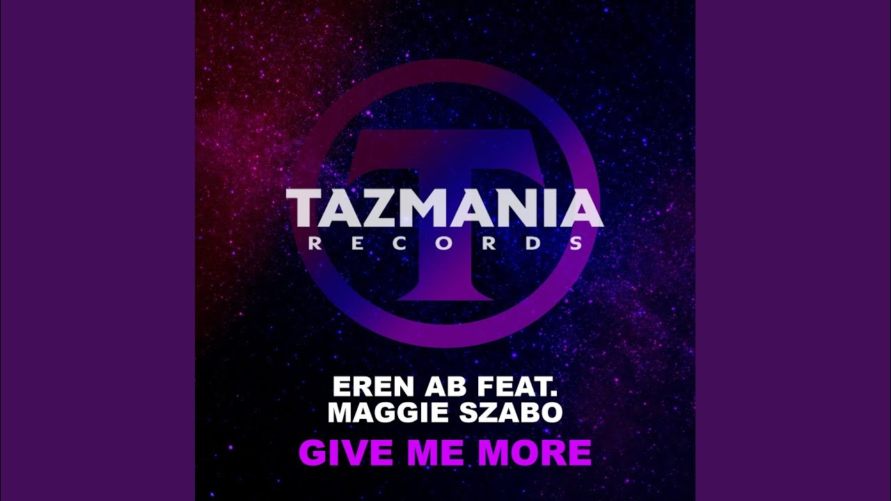 Give Me More (Extended Mix) - YouTube
