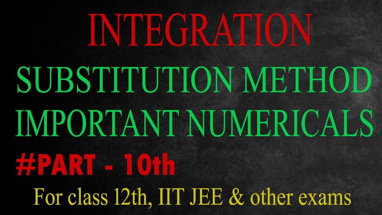 INTEGRATION CLASS 12th || PART 10th || OFFLINE BATCH RECORDING - YouTube