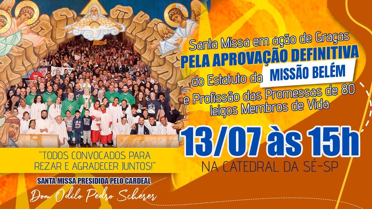 SANTA MISSA - APROVAÇÃO DEFINITIVA DOS ESTATUTOS DA MISSÃO BELÉM ...