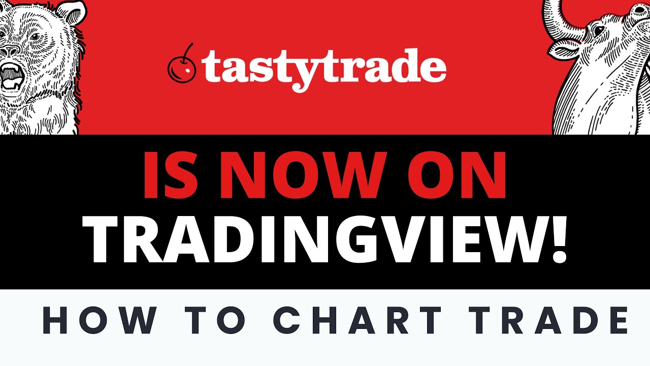 🍒Tasty Trade is on Tradingview! How to Chart Trade With Tastytrade ...