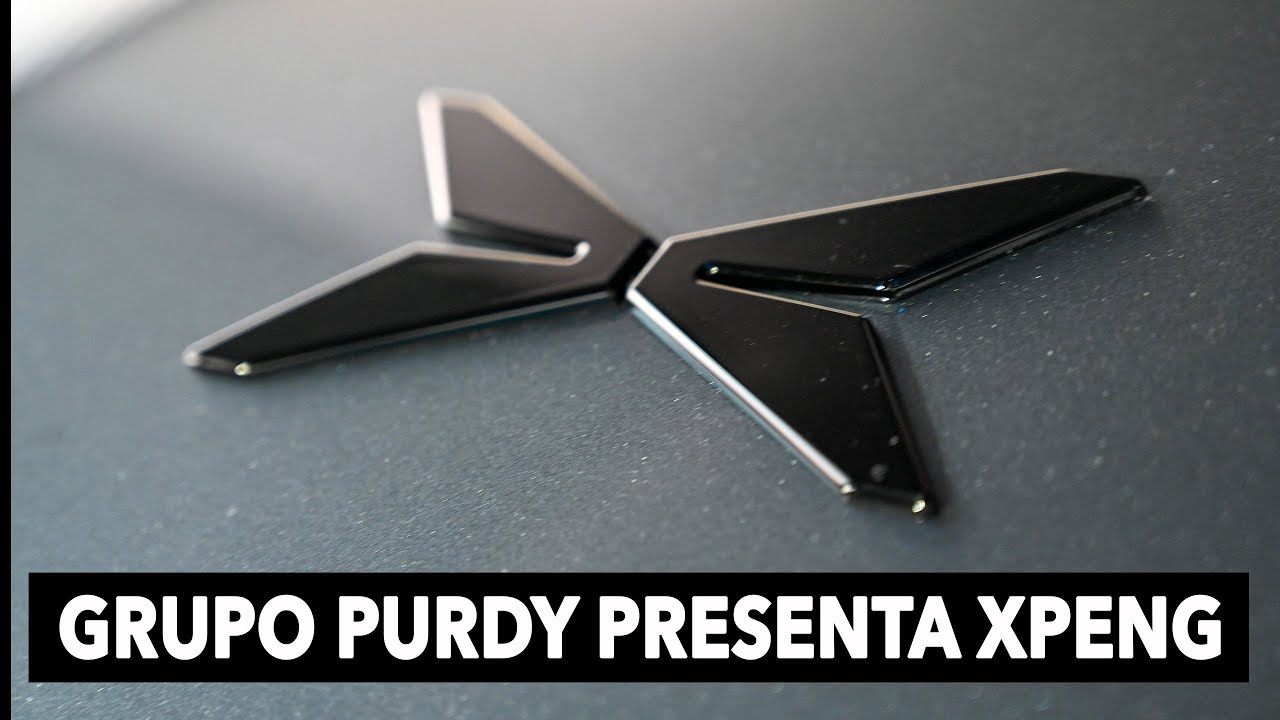 GRUPO PURDY MOTOR PRESENTA SU NUEVA MARCA XPENG - YouTube