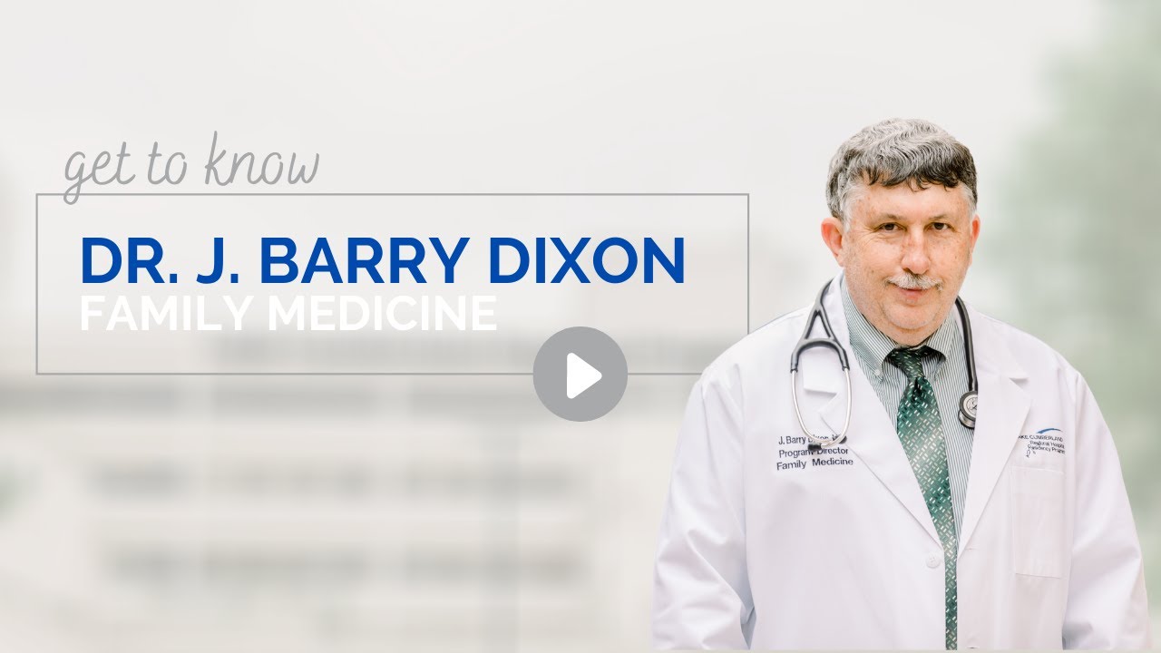 Physician Spotlight: J. Barry Dixon, MD, President, Physician Practices ...