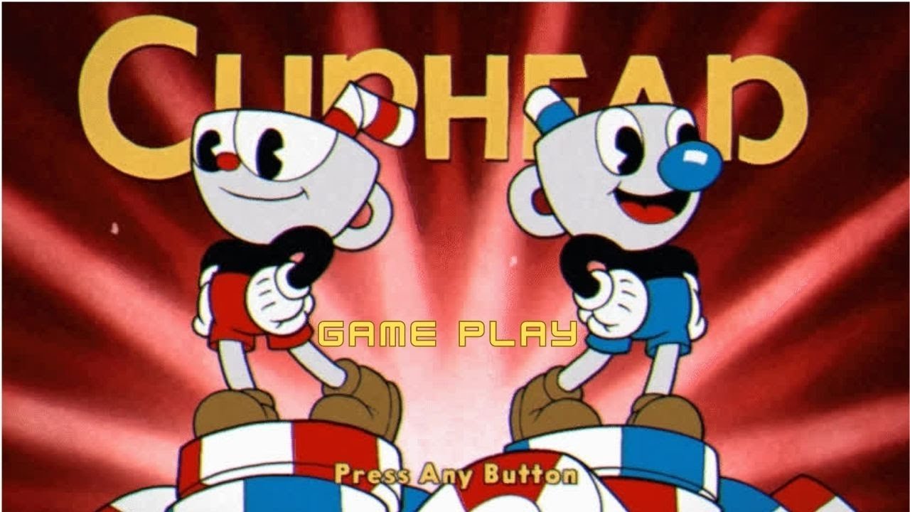 CUP HEAD GAMEPLAY - YouTube