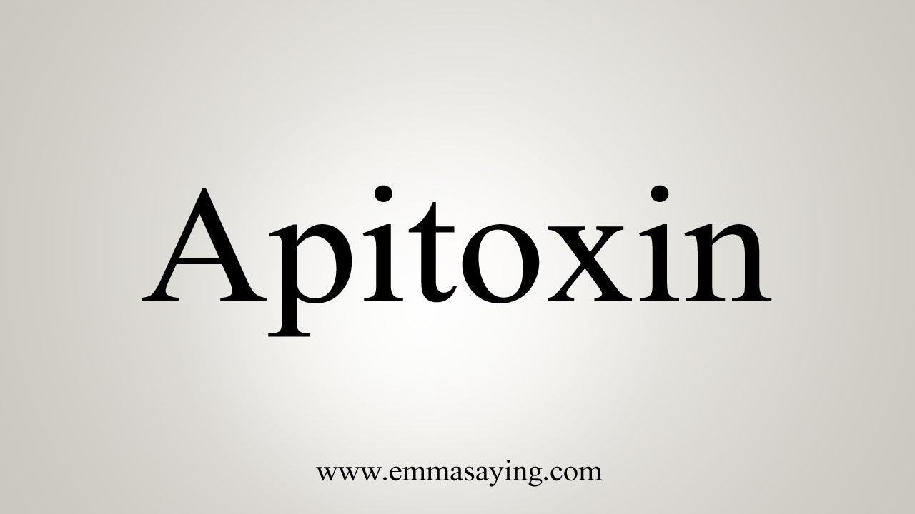 How To Say Apitoxin - YouTube