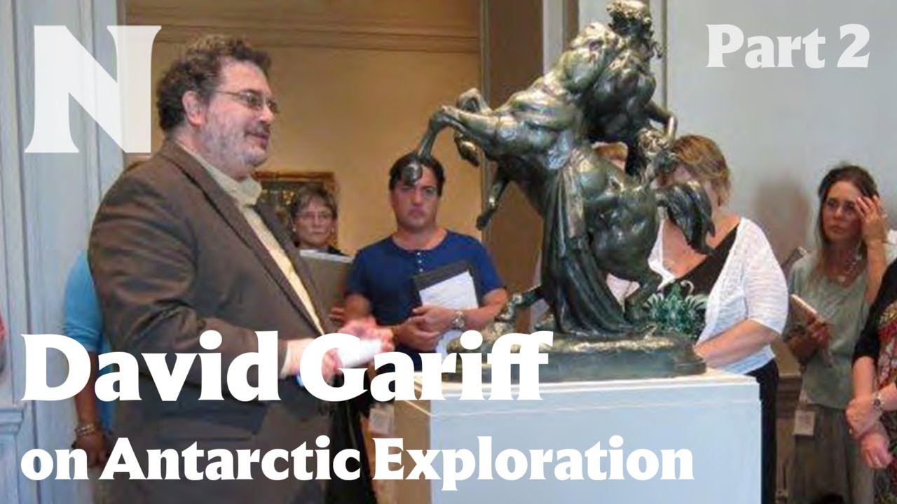 David Gariff on the Heroic Age of Antarctic Exploration, Part 2 - YouTube